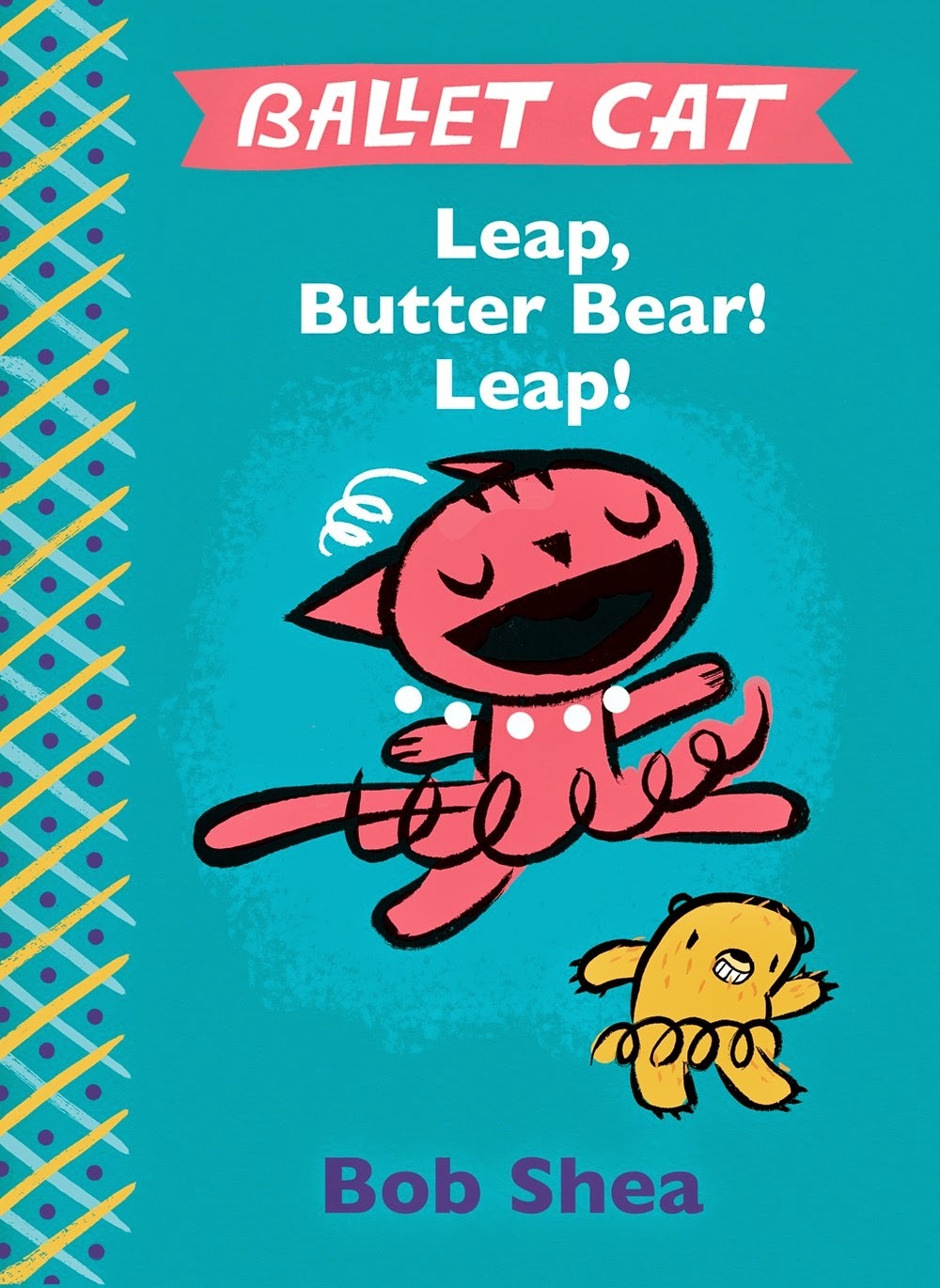 Ballet Cat Dance! Dance! Underpants! by Bob Shea | Goodreads