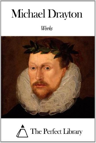 Works of Michael Drayton by Michael Drayton | Goodreads