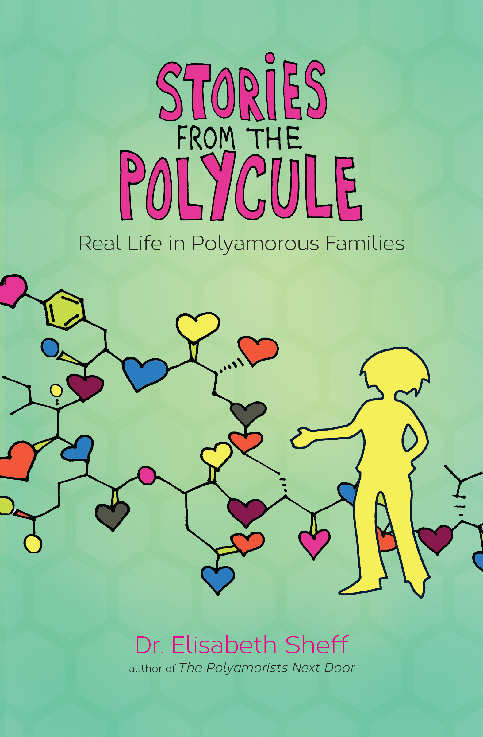 Stories From the Polycule: Real Life in Polyamorous Families by ...