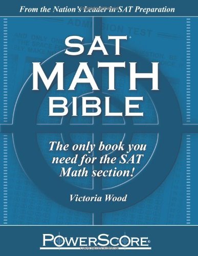 The PowerScore SAT * Math Bible by Victoria Wood | Goodreads