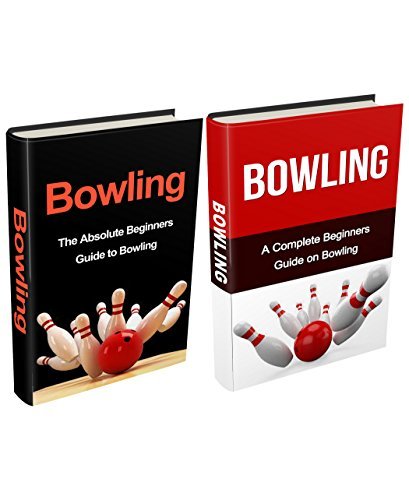 Bowling: Bowling Box Set (2 in 1): Bowling for Beginners, Bowling ...
