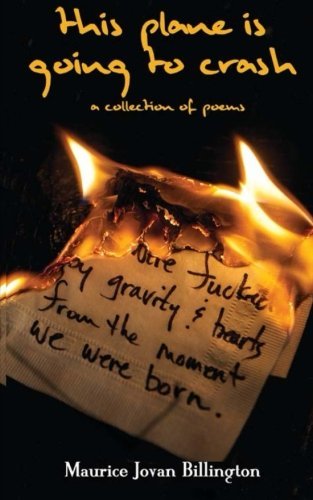 This Plane Is Going To Crash: A Collection of Poems by Maurice Jovan ...
