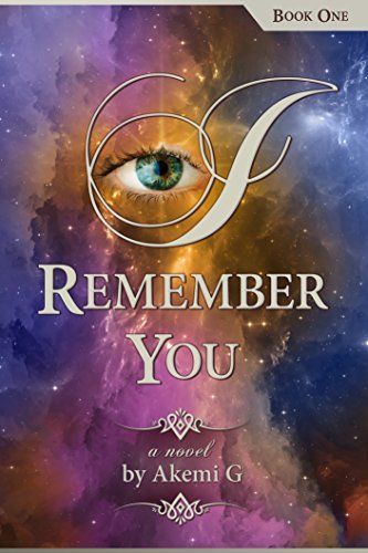 I Remember You (Book One) by Akemi G. | Goodreads