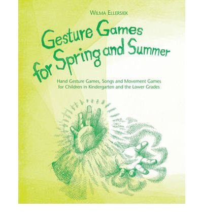 Gesture Games for Spring and Summer: Hand Gesture Games, Songs and ...