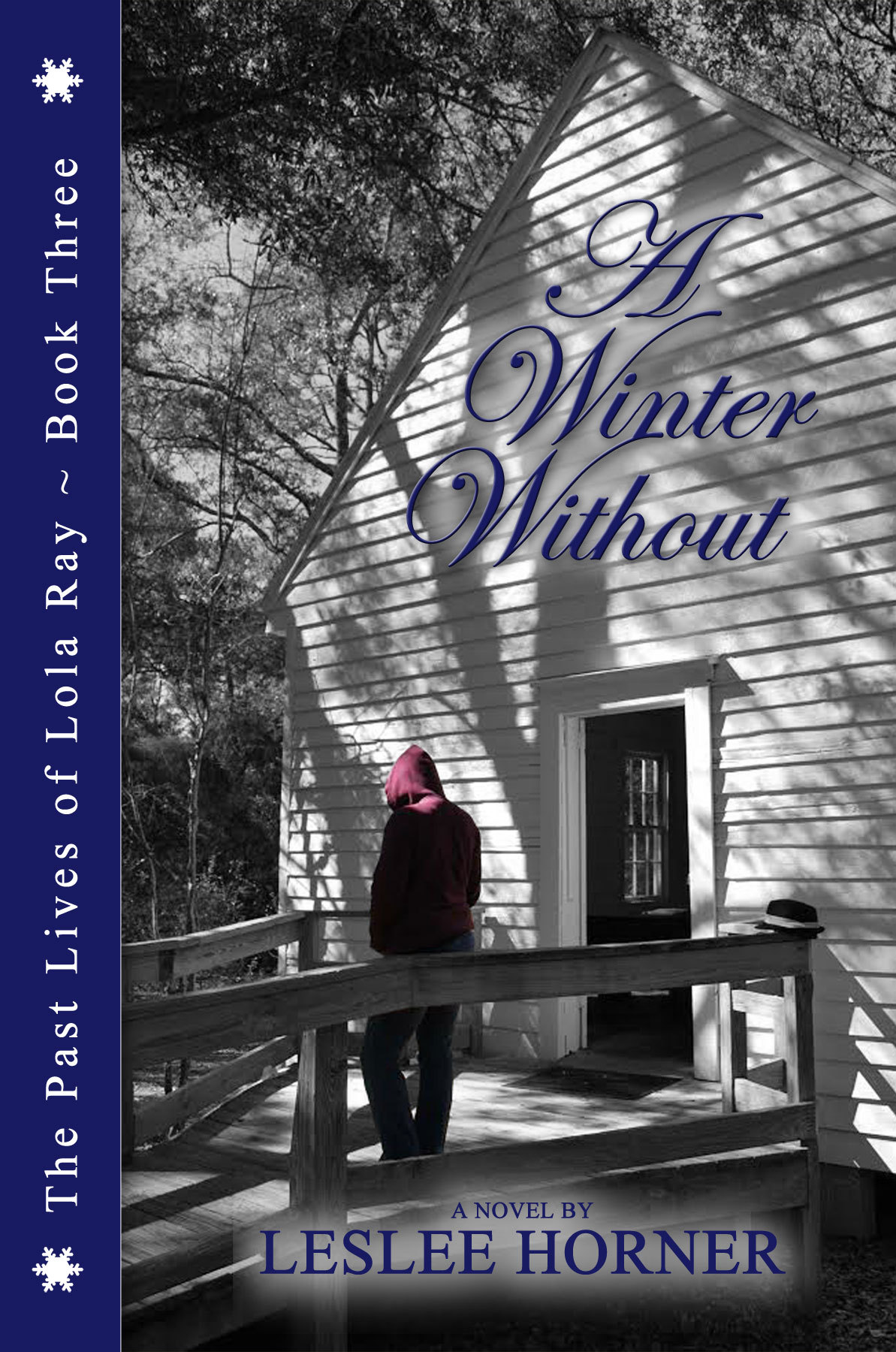 A Winter Without (The Past Lives of Lola Ray, #3) by Leslee Horner ...