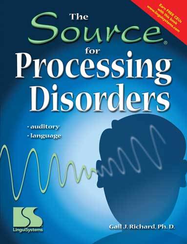 The source for processing disorders by Gail J. Richard | Goodreads