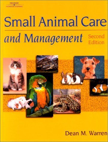 Small Animal Care & Management by Dean M. Warren | Goodreads