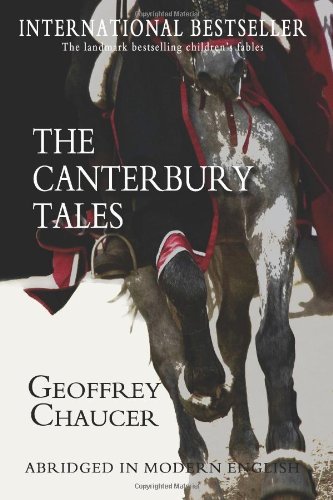 The Canterbury Tales: Abridged in Modern English by Geoffrey Chaucer ...