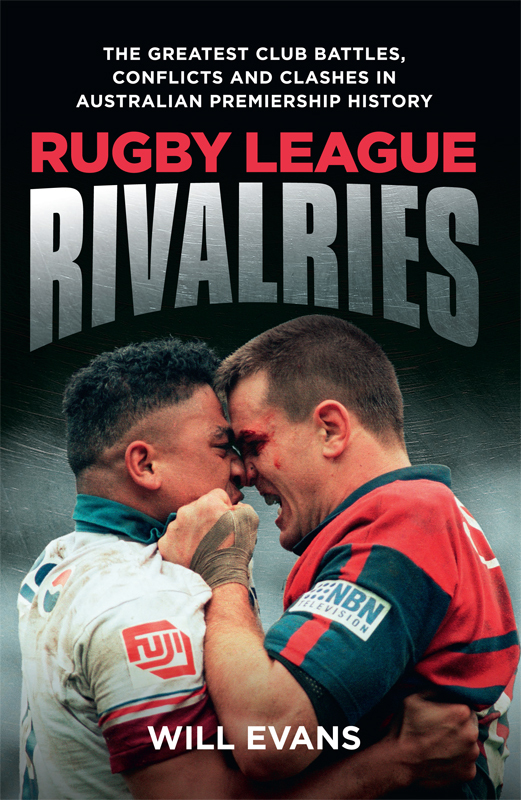 Rugby League Rivalries: The Greatest Club Battles, Conflicts and ...