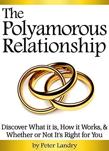 The Polyamorous Relationship: Discover What it is, How it Works, and ...