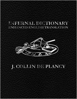 Infernal Dictionary Enhanced English Translation by Jacques Collin de ...