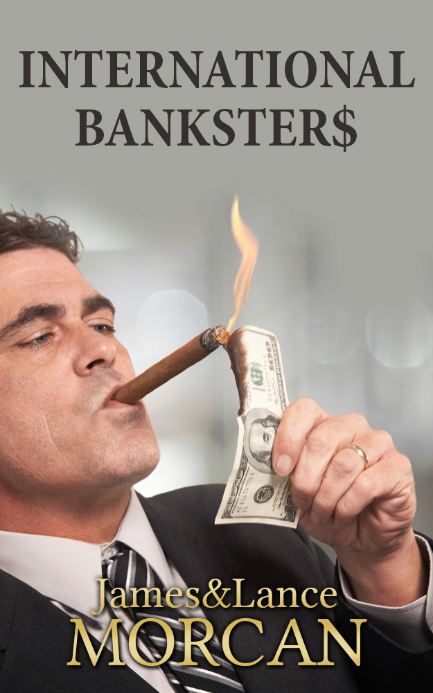 International Bankster$ by James Morcan | Goodreads
