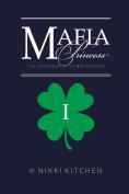Mafia Princess (Mafia, #1) by Nikki Kitchen | Goodreads