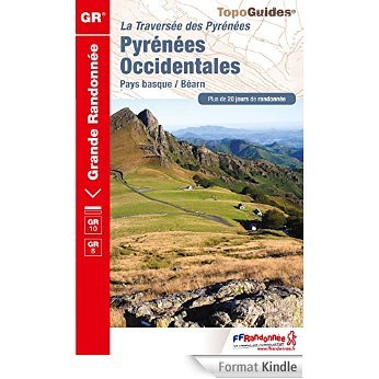 TopoGuide La Traversée des Pyrénées Pyrénées Occidentales Pays Basque ...