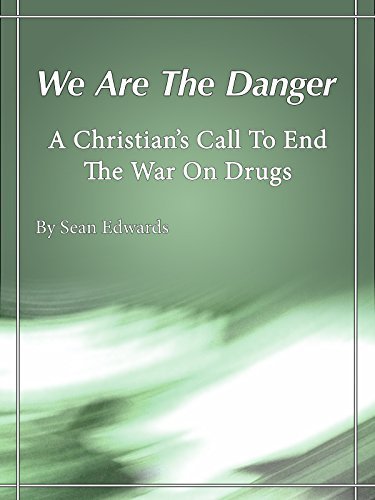 A Christian's Call To End The War On Drugs by Sean Edwards | Goodreads