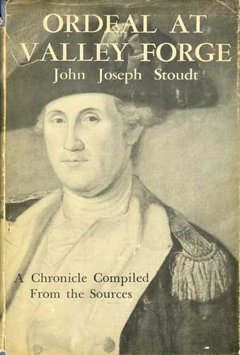 Ordeal at Valley Forge : a day-by-day chronicle from December 17, 1777 ...