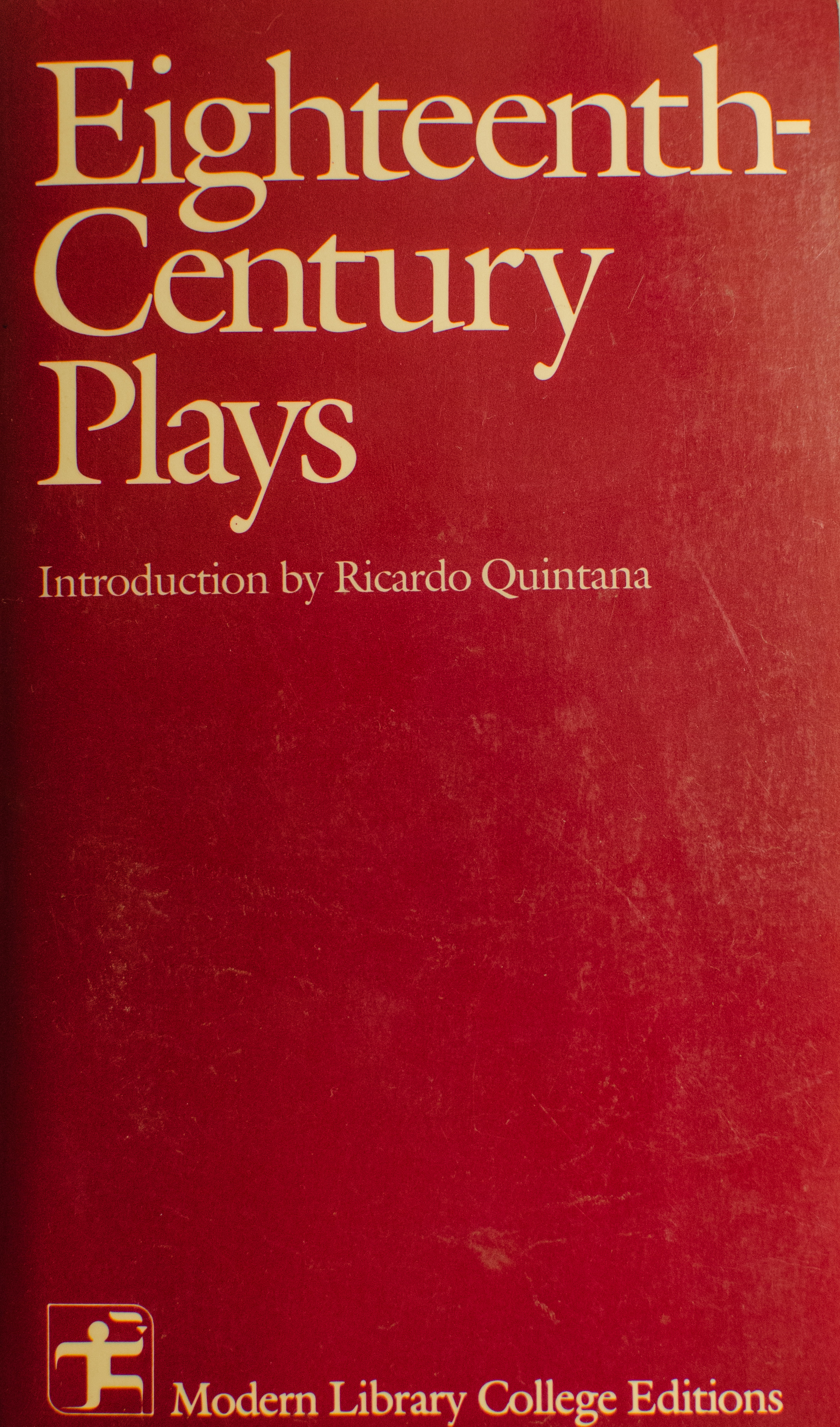 Eighteenth-Century Plays by Ricardo Quintana | Goodreads