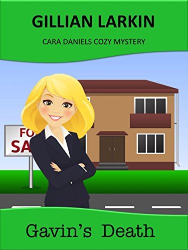 Gavin's Death (Cara Daniels Cozy Mystery, #4) by Gillian Larkin | Goodreads