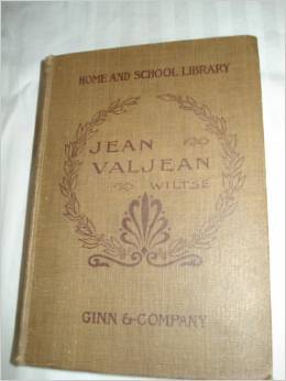 The Story of Jean Valjean from Victor Hugo's Les Miserables by Victor ...