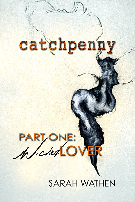 Catchpenny: Wicked Lover by Sarah Wathen | Goodreads