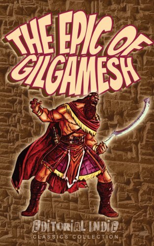 The Epic of Gilgamesh: On the Basis of Discovered Cuneiform Texts by ...