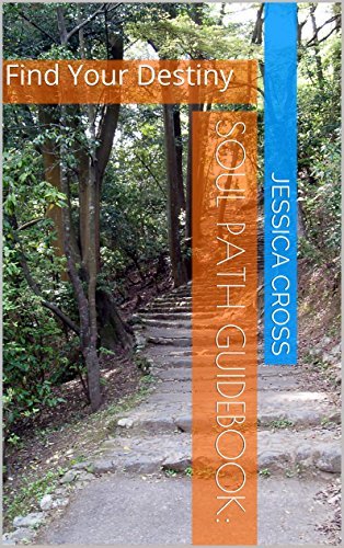 Soul Path Guidebook: Find Your Destiny by Jessica Cross | Goodreads