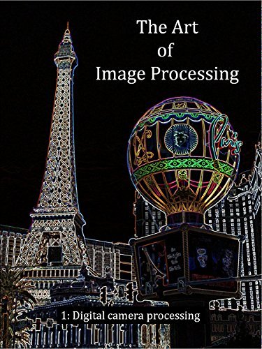 The Art of Image Processing: Digital Camera Processing by Chris Bore ...