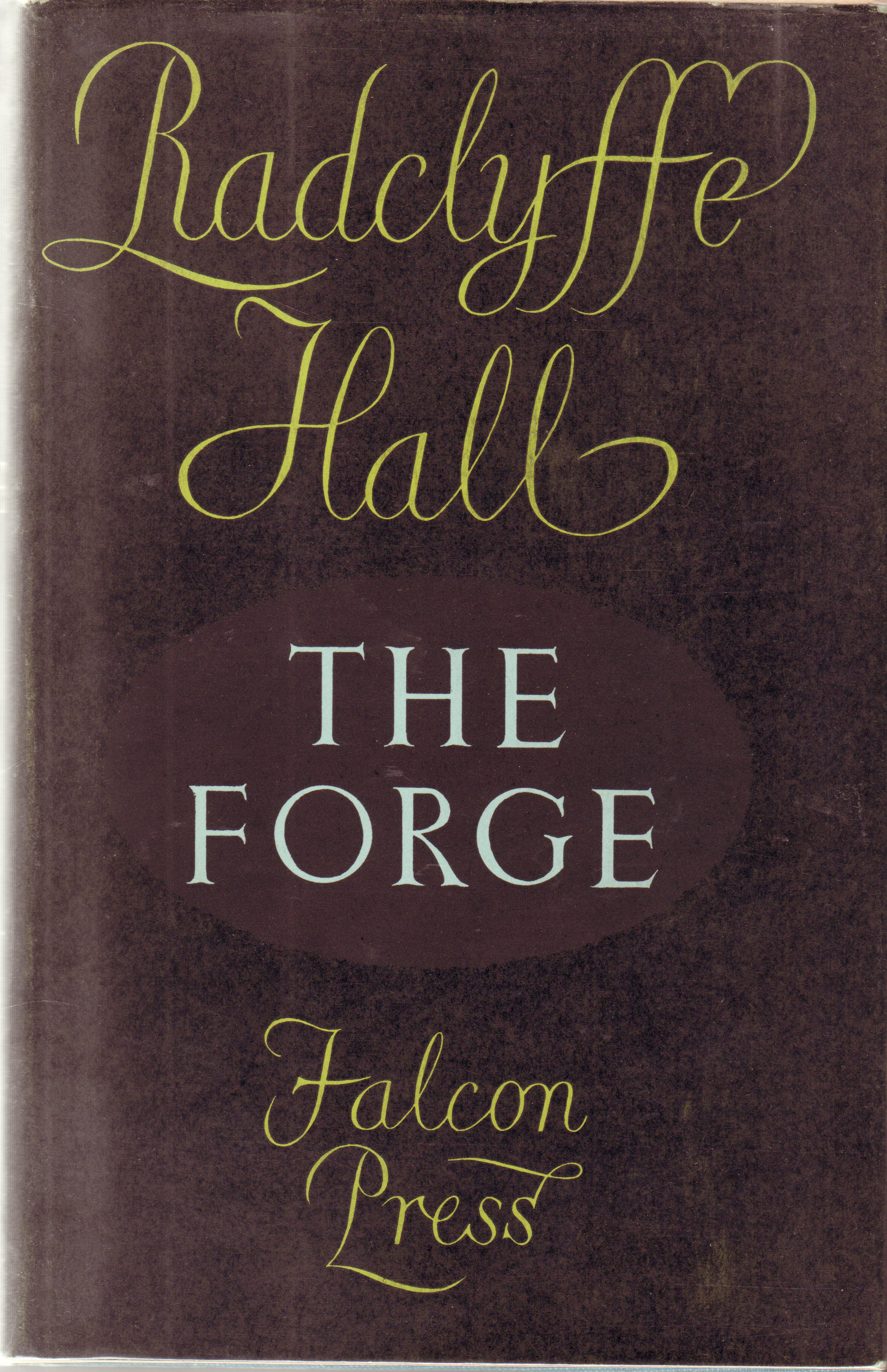 The Forge by Radclyffe Hall | Goodreads