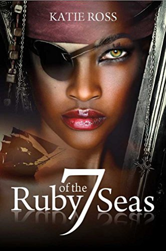 Pirate Romance: Ruby of the Seven Seas: A Woman's Pirate Quest for ...