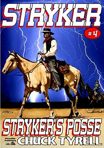 Stryker's Posse (A Stryker Western Book 4) by Chuck Tyrell | Goodreads