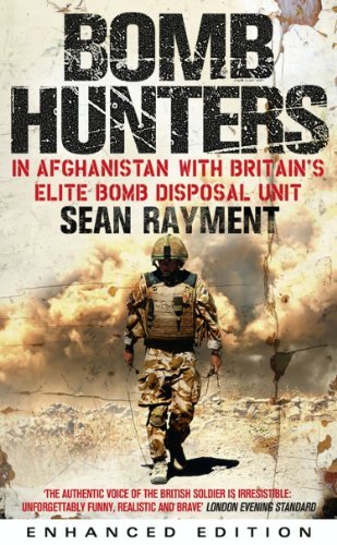 Bomb Hunters: In Afghanistan with Britain’s Elite Bomb Disposal Unit by ...