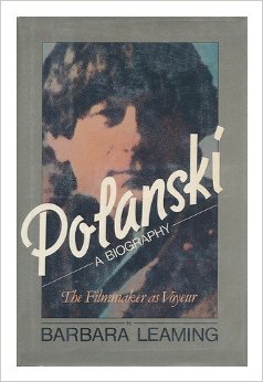 Polanski by Barbara Leaming | Goodreads