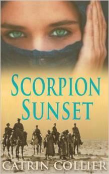 Scorpion Sunset (Long Road to Baghdad, #3) by Catrin Collier | Goodreads