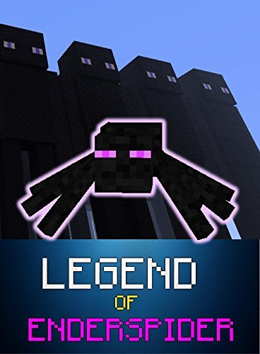 Legend Of EnderSpider (ENDVENTURES SERIES Book 5) by Ender King | Goodreads