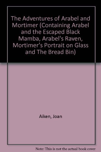 Arabel and Mortimer Slipcase by Joan Aiken | Goodreads