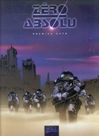 Zéro Absolu. Premier Acte (Zéro Absolu, #1) by Christophe Bec | Goodreads