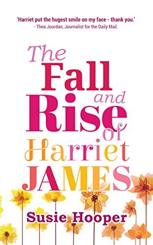 The Fall and Rise of Harriet James by Susie Hooper | Goodreads