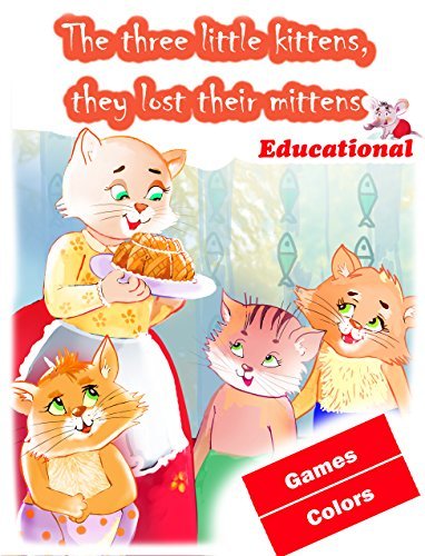 The Three little Kittens, lost their mittens (Educational for Preschool ...