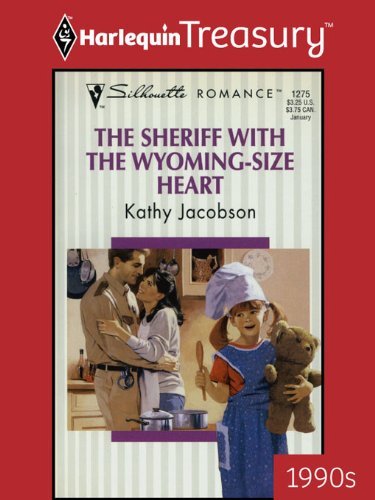 THE SHERIFF WITH THE WYOMING-SIZE HEART by Kathy Jacobson | Goodreads