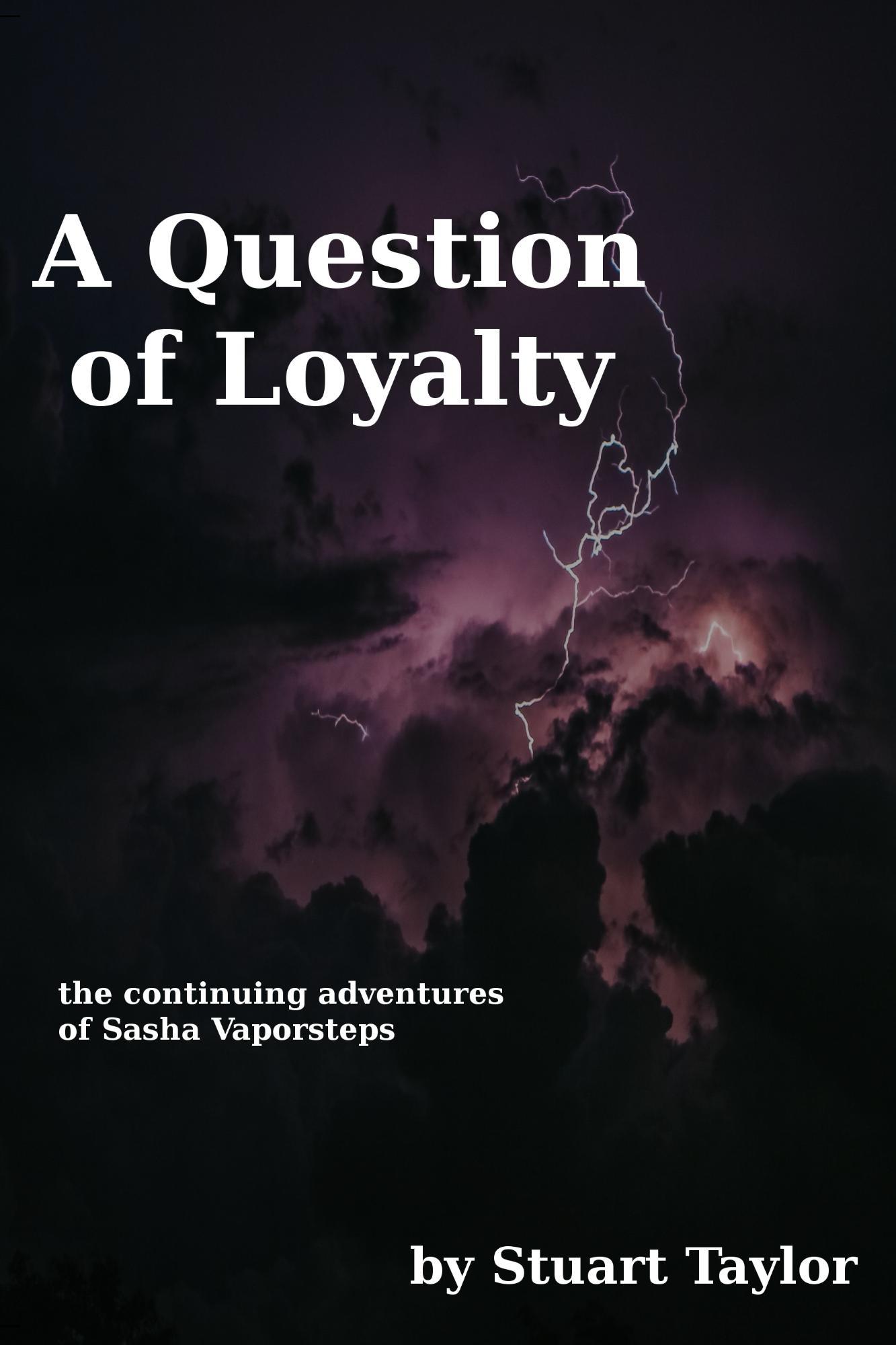 A Question of Loyalty by Stuart Taylor | Goodreads