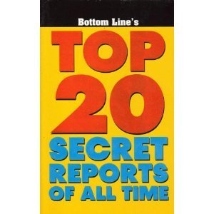 Bottom Line's Top 20 Secret Reports of All Time by Bottom Line ...