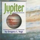Jupiter (The Galaxy) by Gregory Vogt | Goodreads