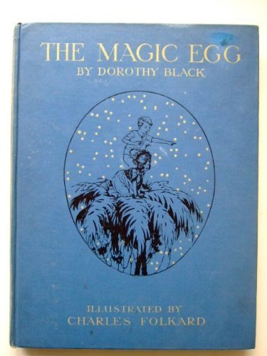 The Magic Egg by Dorothy Black | Goodreads