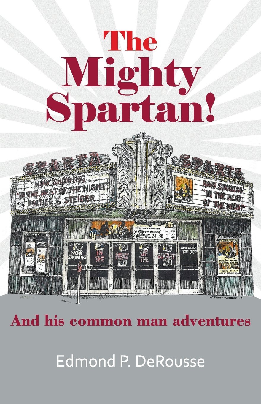 The Mighty Spartan! by Edmond P. DeRousse | Goodreads