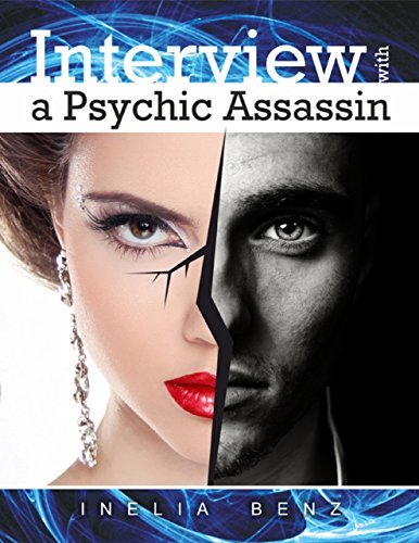 Interview With a Psychic Assassin by Inelia Benz | Goodreads