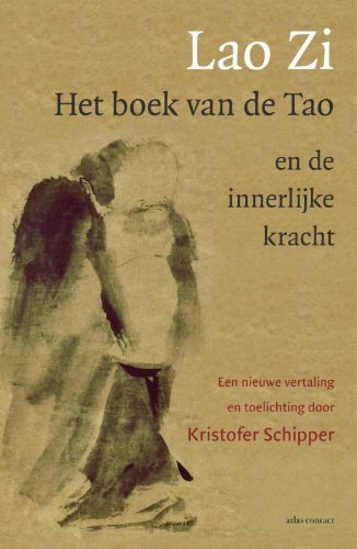 Lao Zi. Het boek van de Tao en de Innerlijke kracht by Kristofer ...