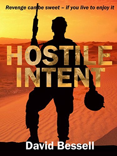 HOSTILE INTENT: Revenge can be sweet – if you live to enjoy it by David ...