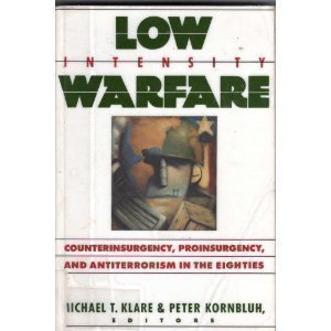 LOW INTENSITY WARFARE by Michael T. Klare | Goodreads