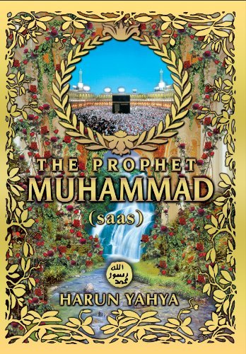 The Prophet Muhammad by Harun Yahya | Goodreads