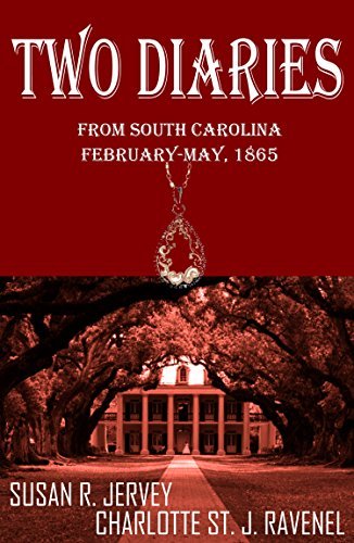 Two Diaries: February-May, 1865 by Susan R. Jervey | Goodreads